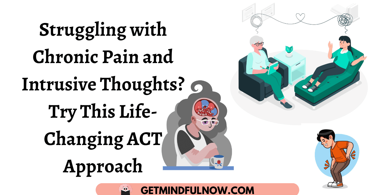 Stuck in Pain or Overthinking? How ACT Therapy Transformed My Life ...